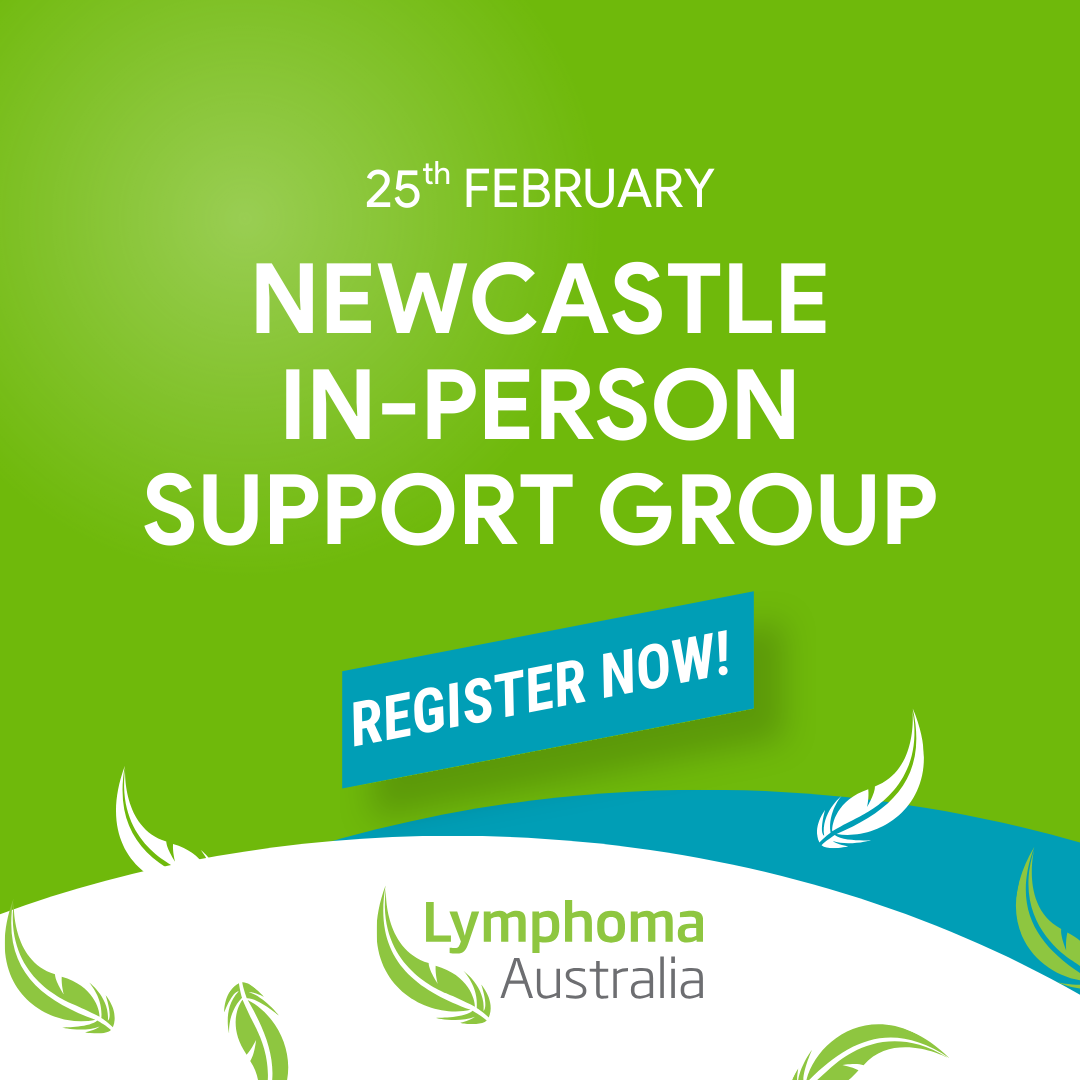 Newcastle In-Person Support Group - 25th February - Lymphoma Australia